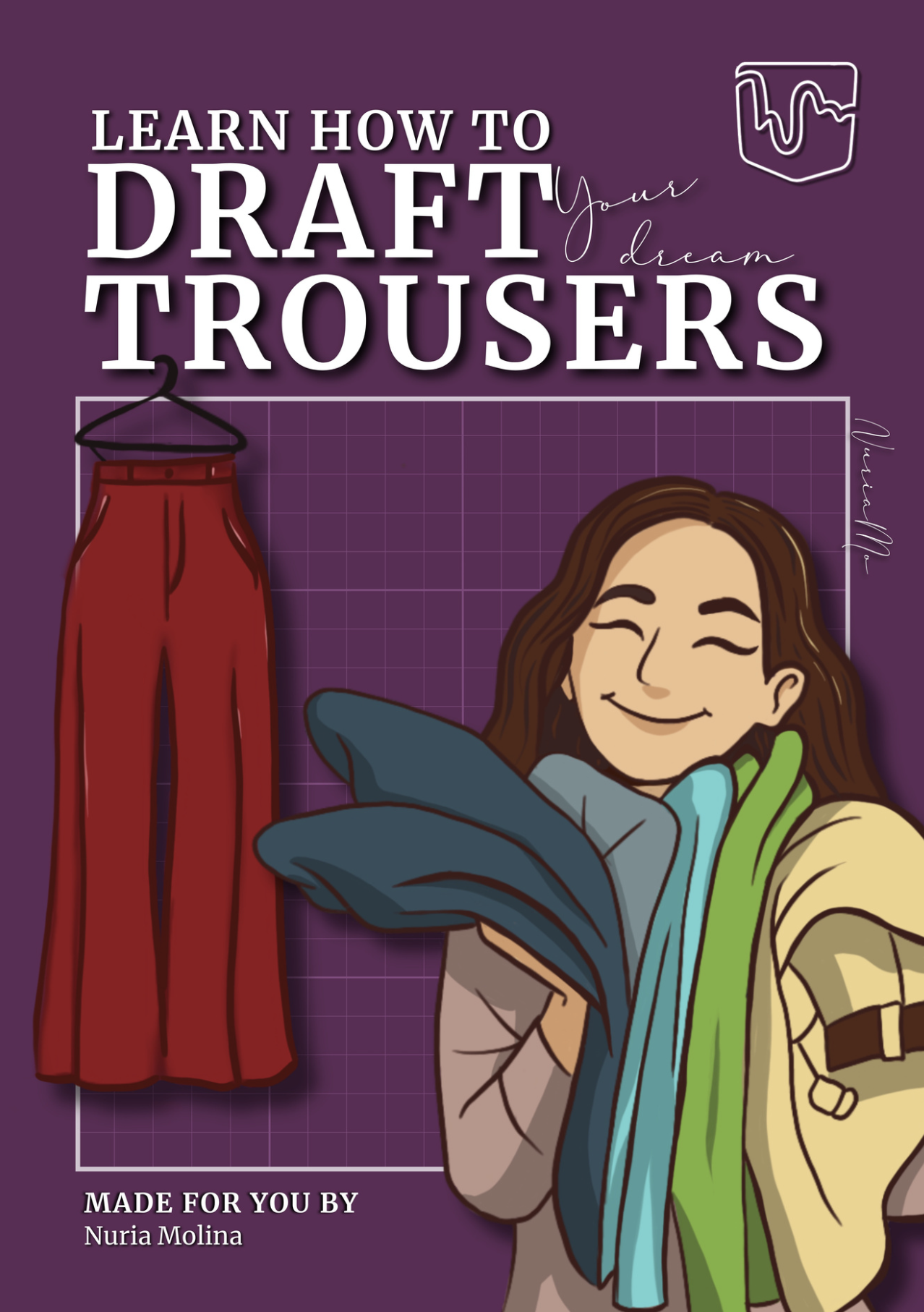 Learn How to Draft your Dream Trousers - Book - NuriaMo